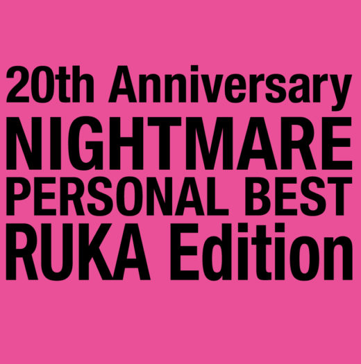 NIGHTMARE : 20th Anniversary NIGHTMARE PERSONAL BEST Ruka edition (best ...