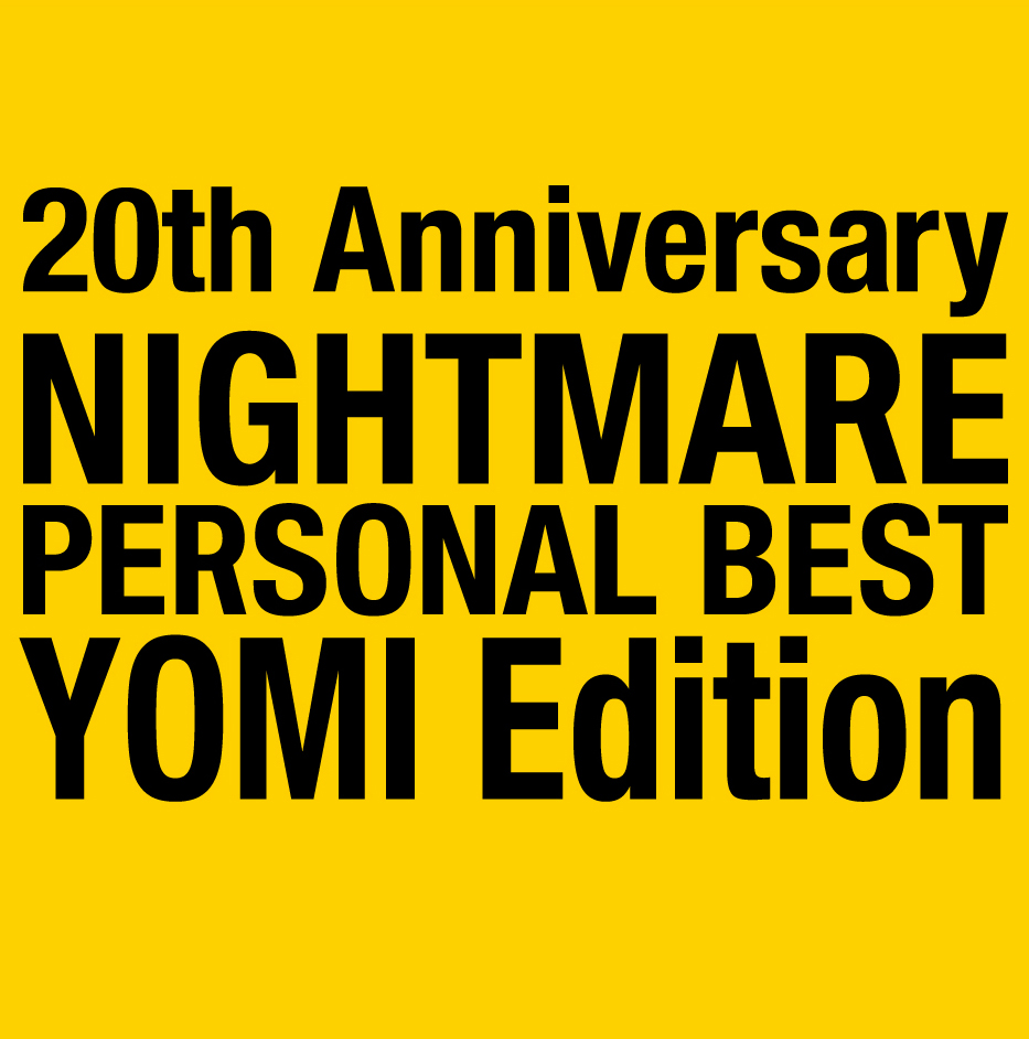 NIGHTMARE : 20th Anniversary NIGHTMARE PERSONAL BEST Yomi edition (best ...